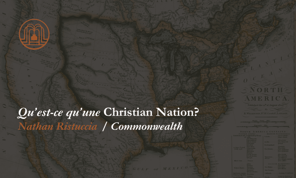Qu'est-ce qu'une Christian Nation? - Ad Fontes